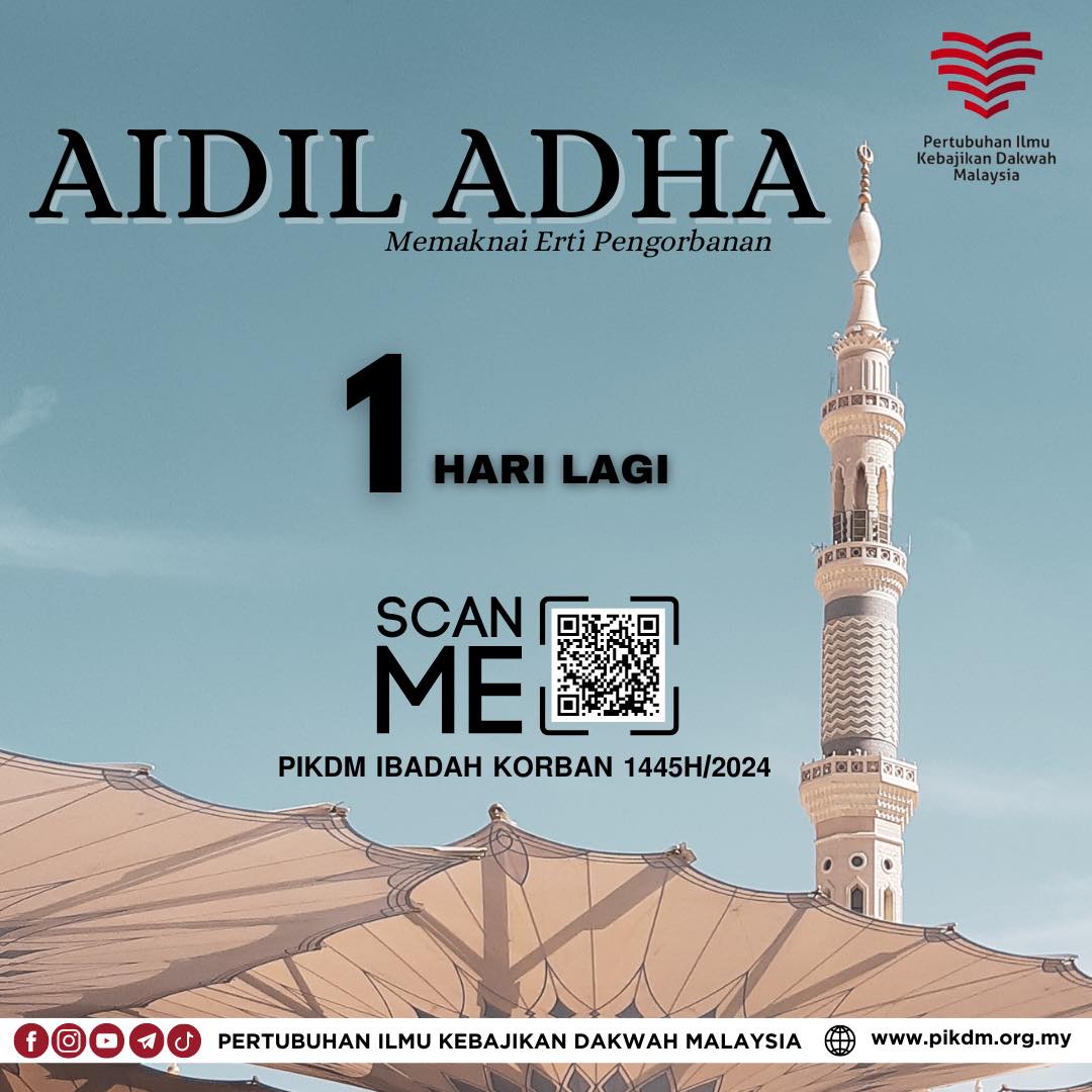 Aidil Adha 1 Hari Lagi – Pertubuhan Ilmu Kebajikan Dakwah Malaysia