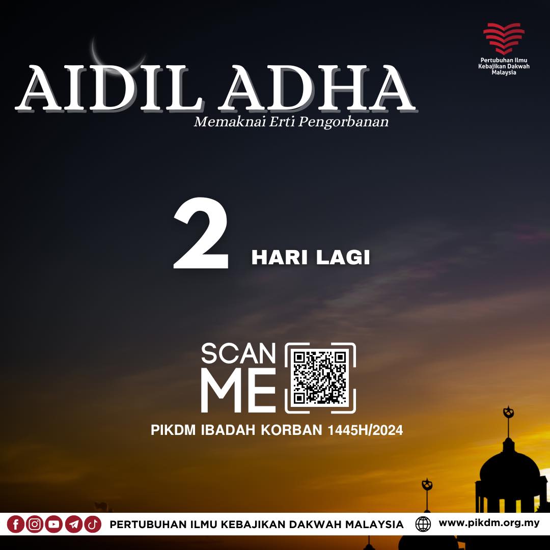 Aidil Adha 2 Hari Lagi – Pertubuhan Ilmu Kebajikan Dakwah Malaysia