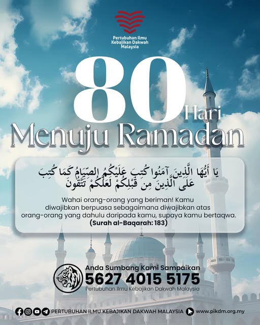 80 Hari Menuju Ramadan – Pertubuhan Ilmu Kebajikan Dakwah Malaysia