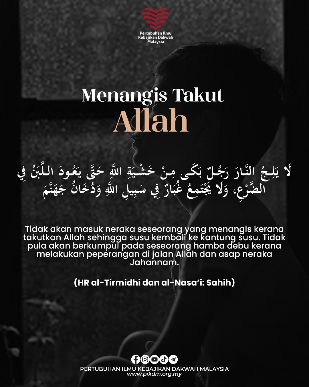 Menangis Takut Allah – Pertubuhan Ilmu Kebajikan Dakwah Malaysia