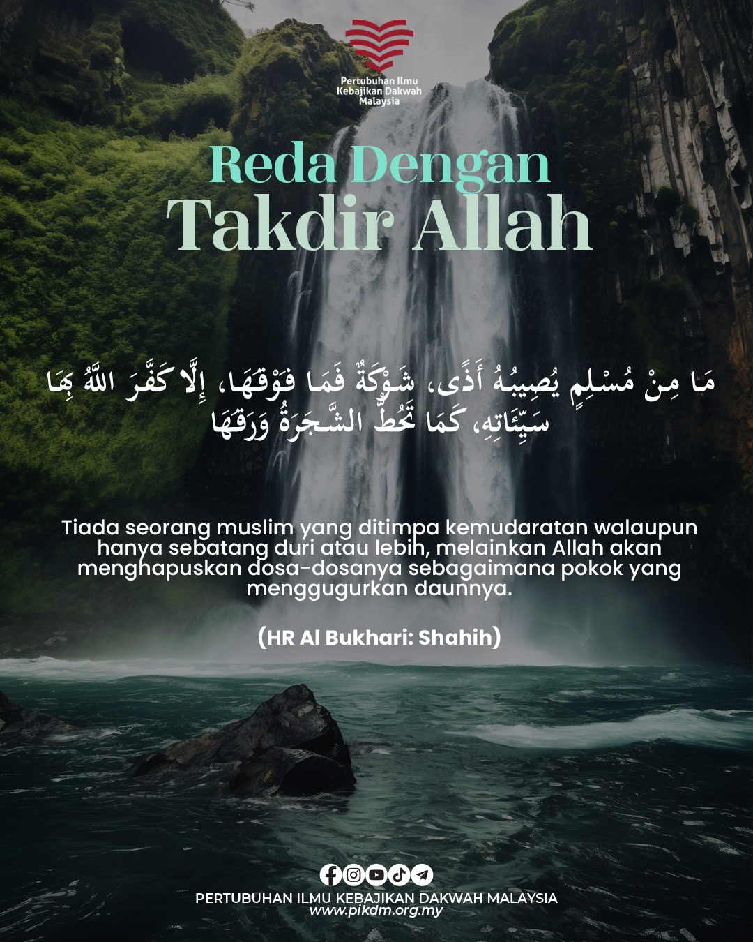 Reda Dengan Takdir Allah – Pertubuhan Ilmu Kebajikan Dakwah Malaysia